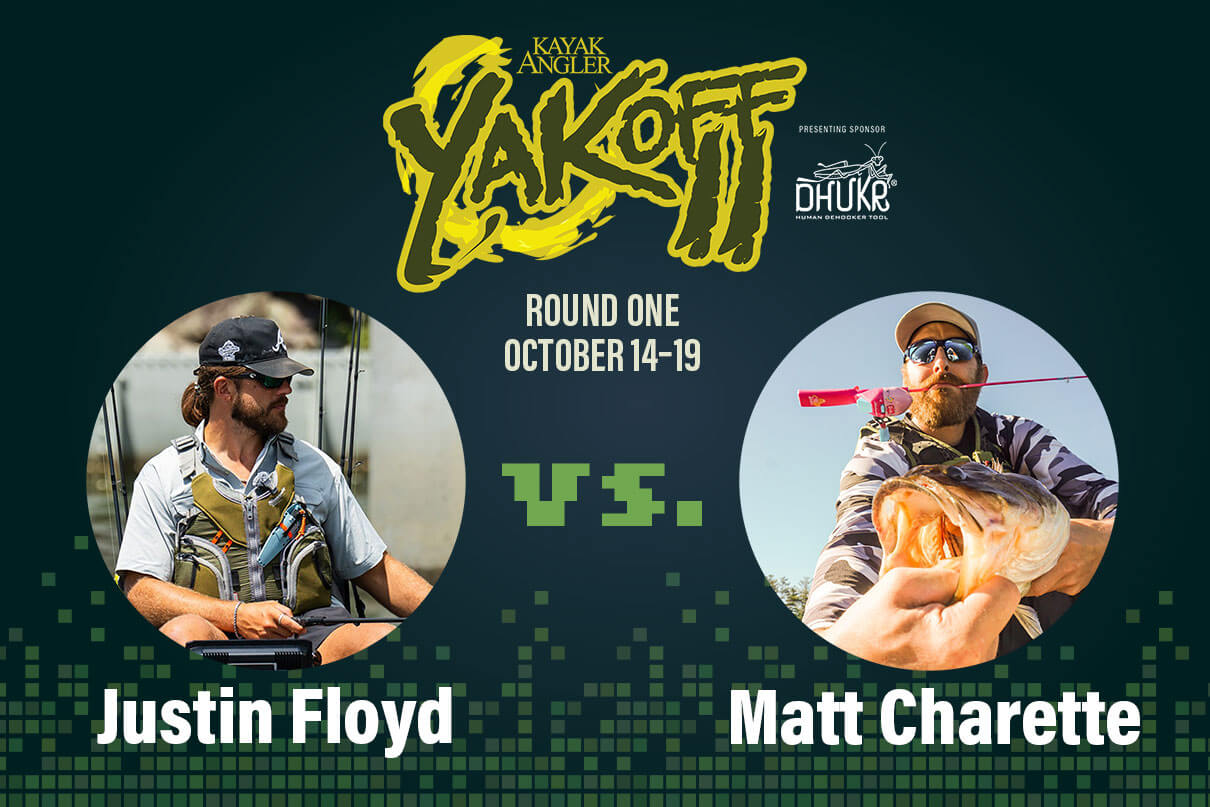 YakOff Awards II, Round 1: Justin Floyd vs Matt Charette | Kayak Angler